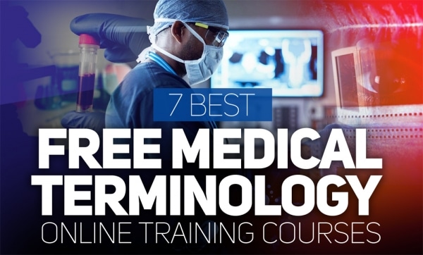 7 Best Free Medical Terminology Online Training Courses - Crush Your Exam!