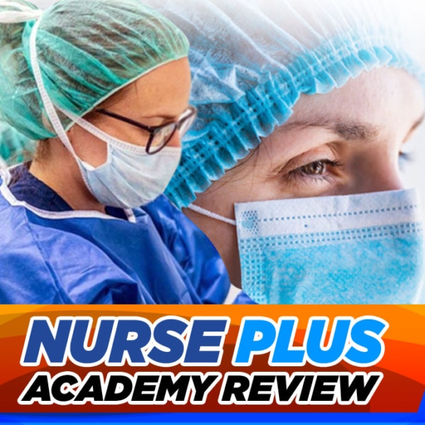 [2025 ] Nurse Plus Academy Review (Top Rated Course}
