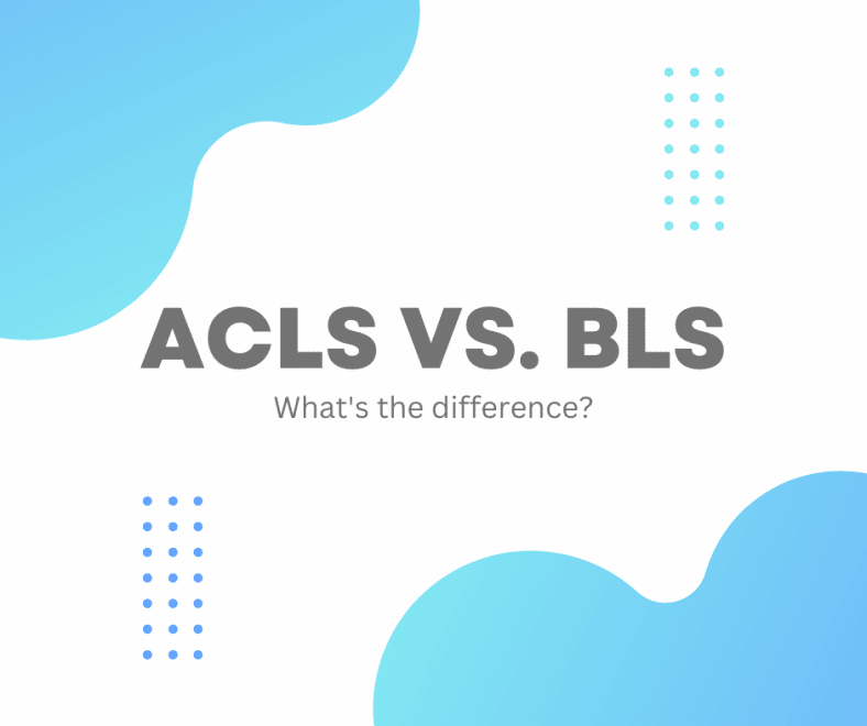 ACLS vs. BLS: What's the difference in 2025?