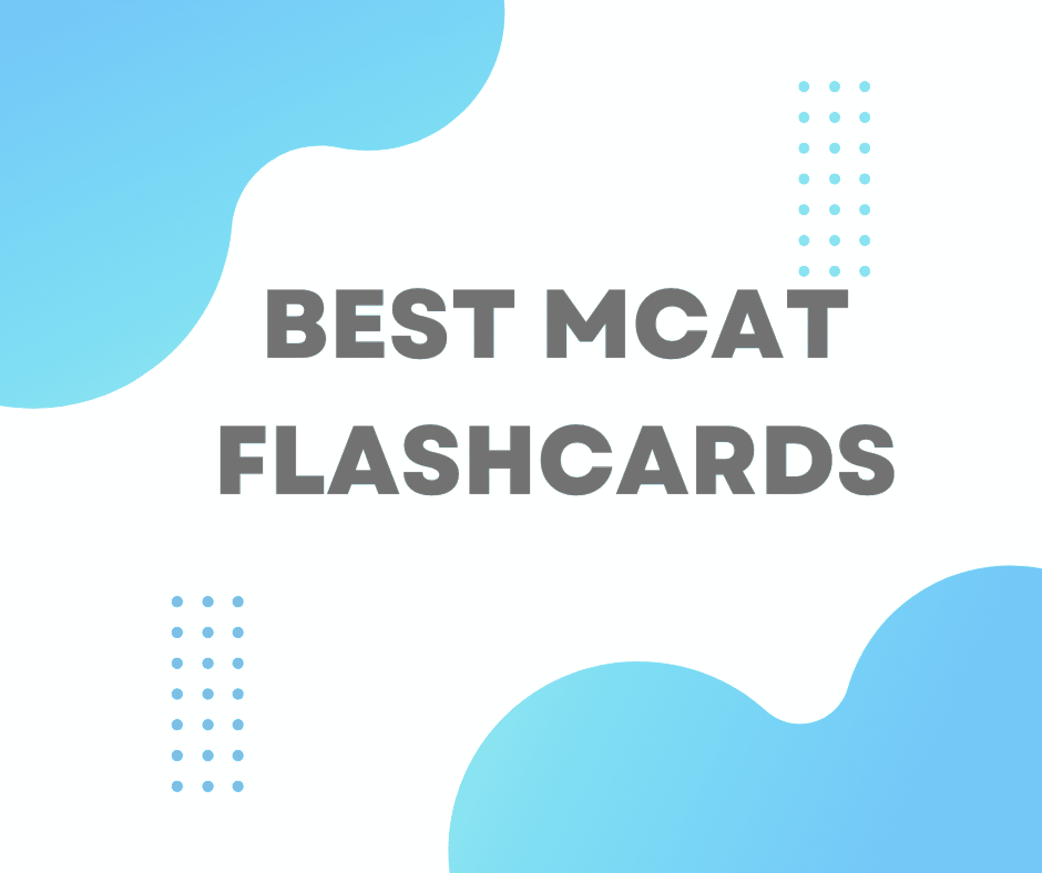 Best MCAT Flashcards of 2026 + Free Study Tools